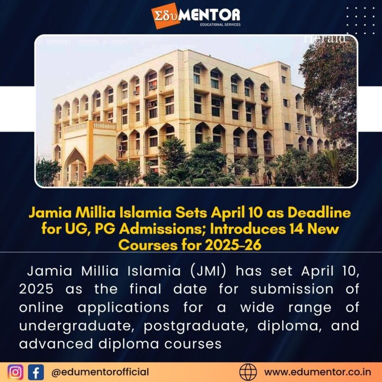 Jamia Millia Islamia Sets April 10 as Deadline for UG, PG Admissions; Introduces 14 New Courses ...